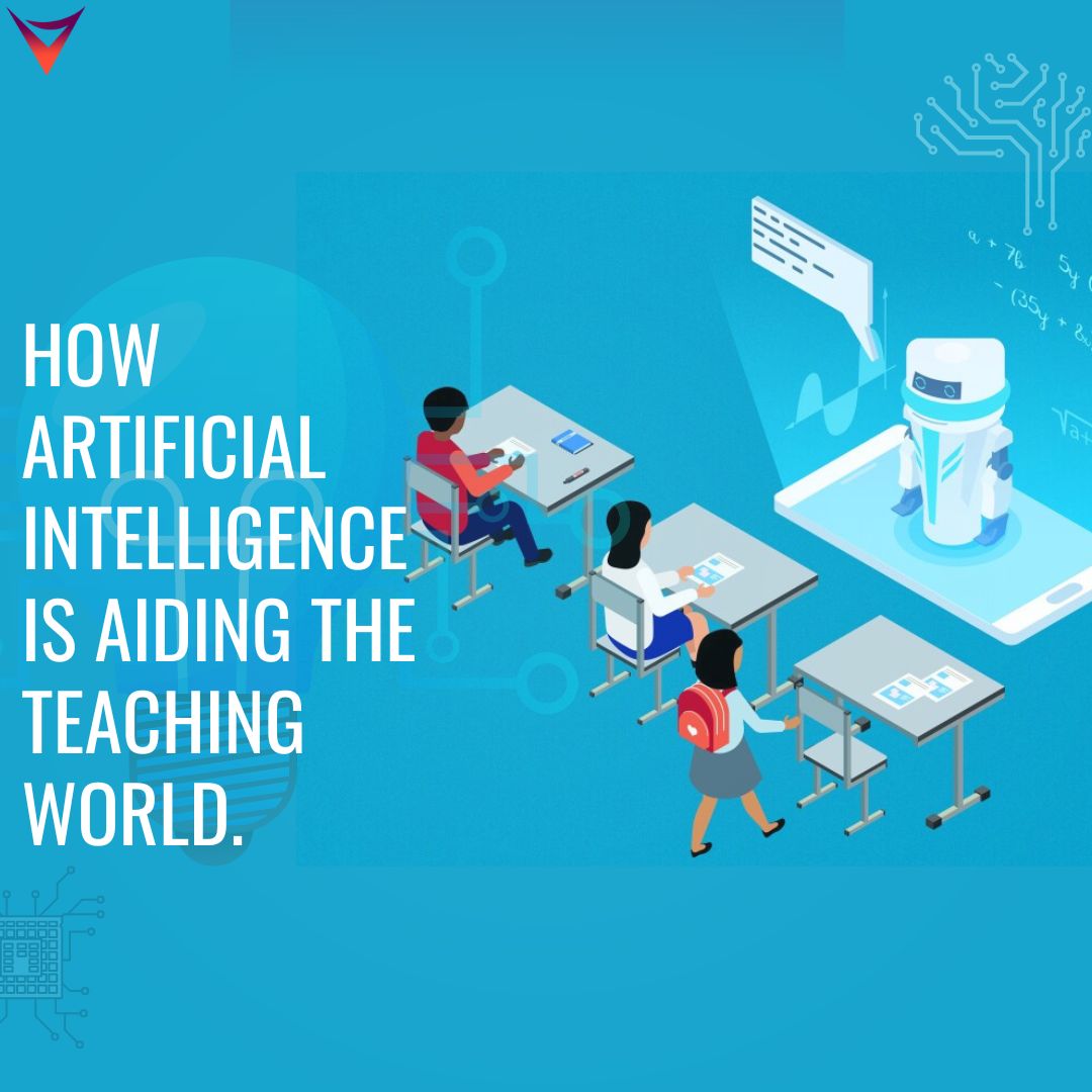 How Artificial Intelligence is Aiding the Teaching World